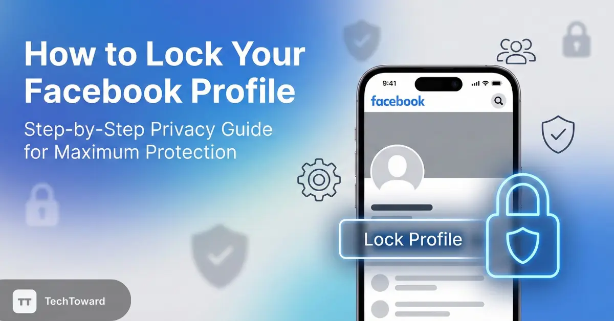 How To Lock Facebook Profile | Tech Toward